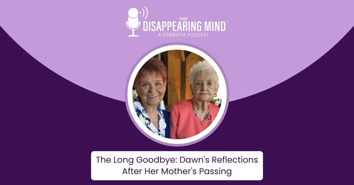 The Long Goodbye: Dawn's Reflections After Her Mother's Passing